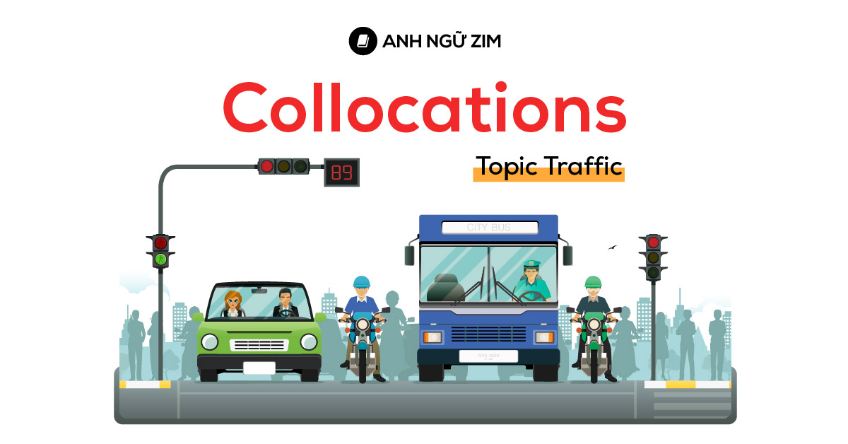 IELTS Writing Task 2 Vocabulary: Collocation chủ đề Traffic