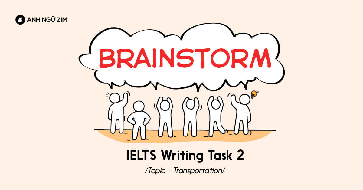 IELTS Writing Task 2 – Topic Culture: Phân tích, brainstorm và phát ...