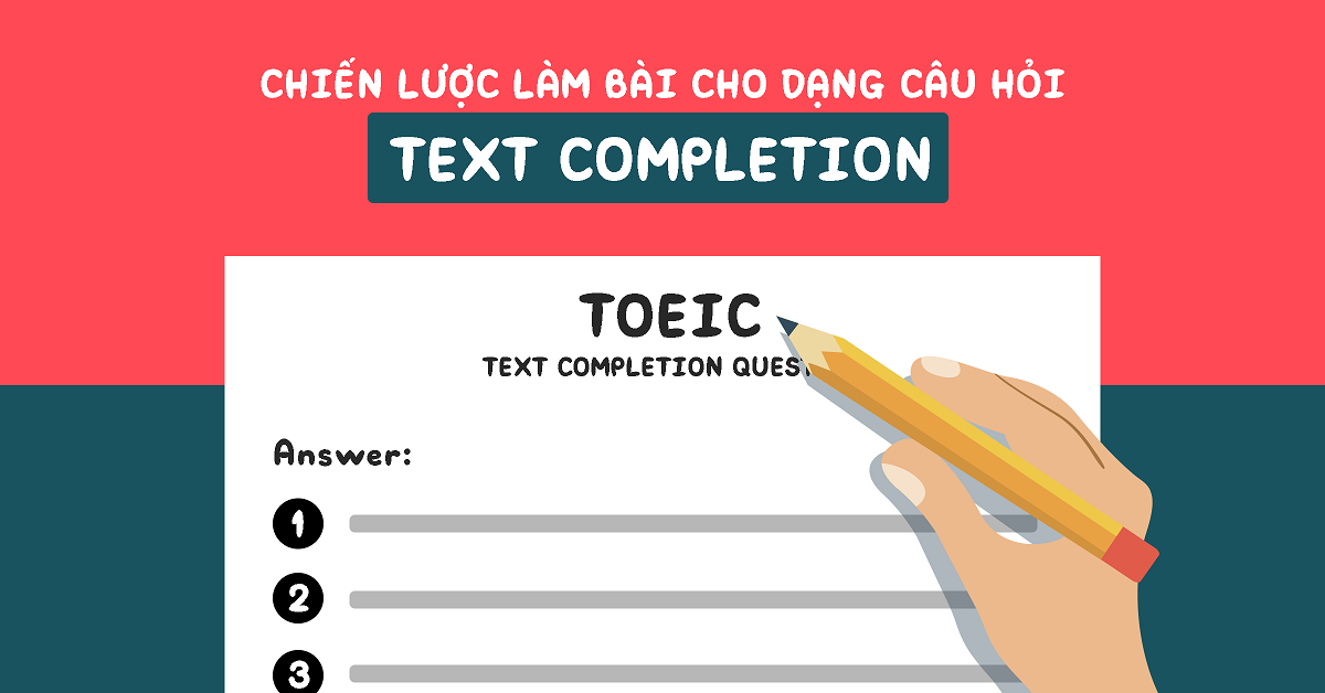 Cách làm dạng Text Completion – TOEIC Reading Part 7