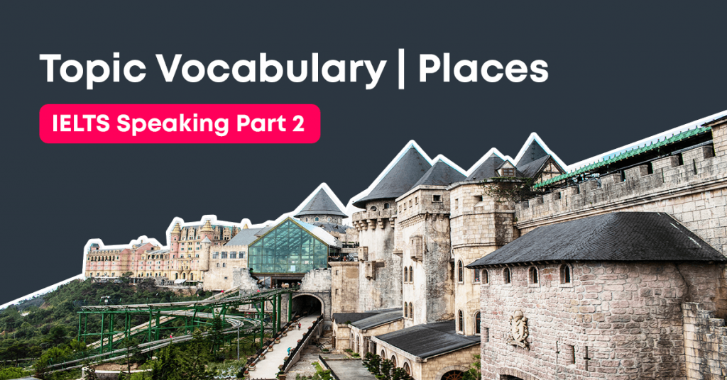 Describe a place in a village that you visited | Speaking Part 2