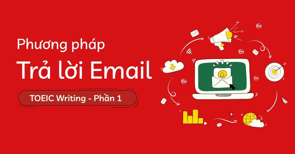 Bài mẫu Writing TOEIC Email - ZIM Academy
