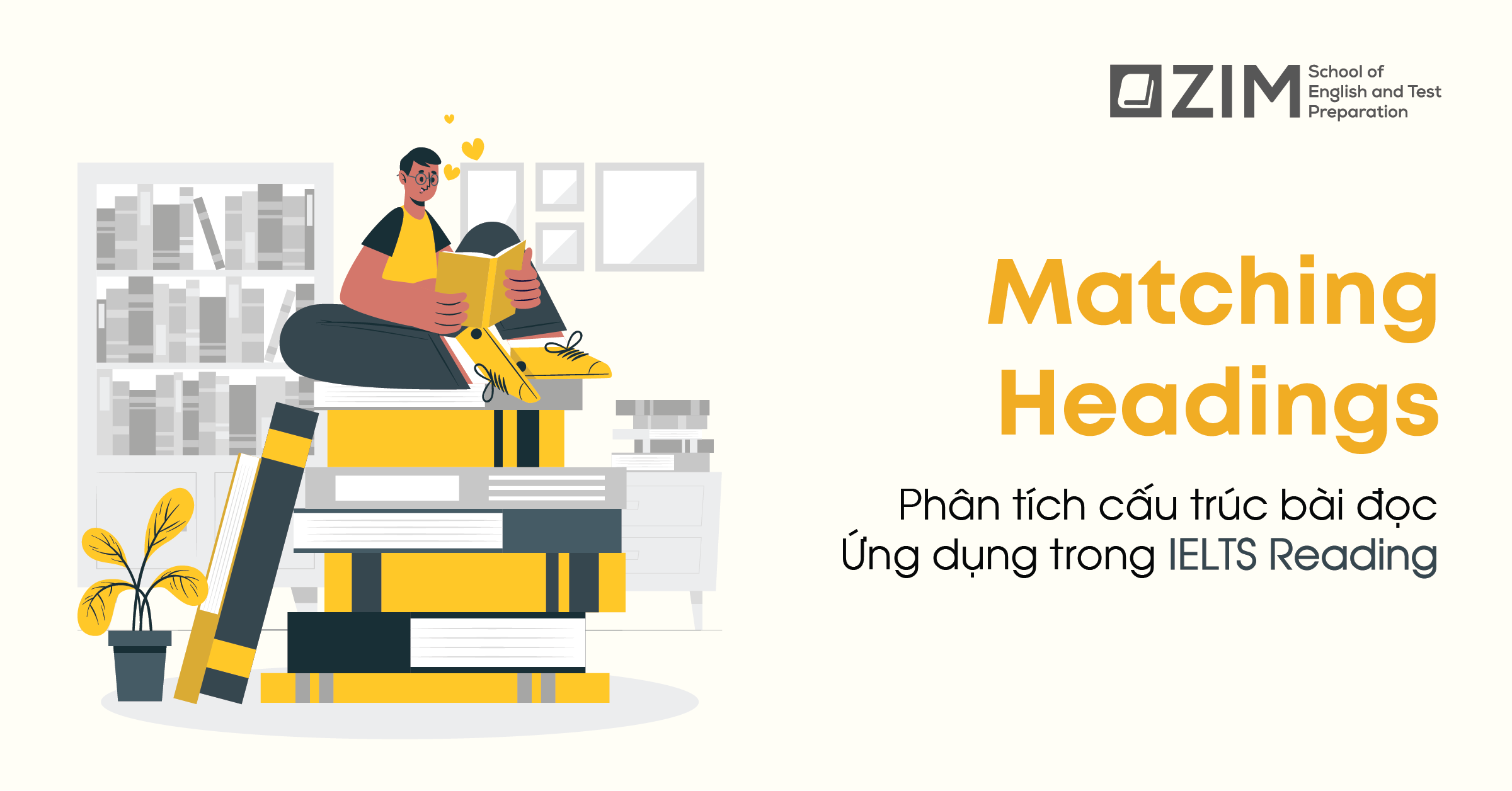 Phân tích cấu trúc bài đọc và ứng dụng trong IELTS Reading dạng bài ...