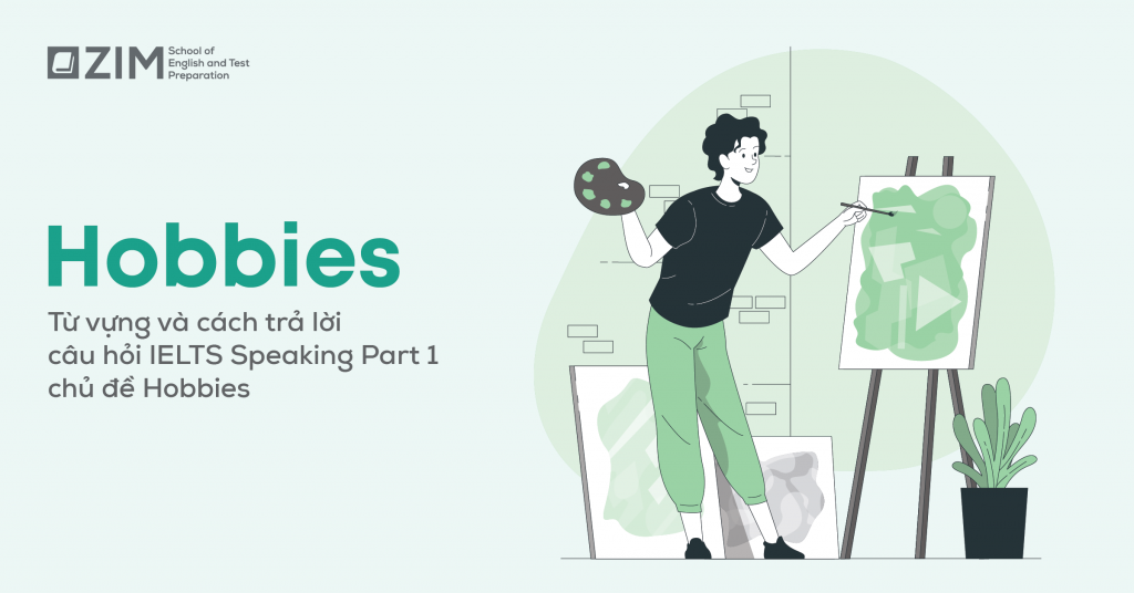 IELTS Speaking Part 1 Hobbies and Interests: Topics and Answers