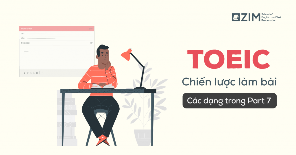 Cách Paraphrasing trong TOEIC Part 7 - ZIM Academy