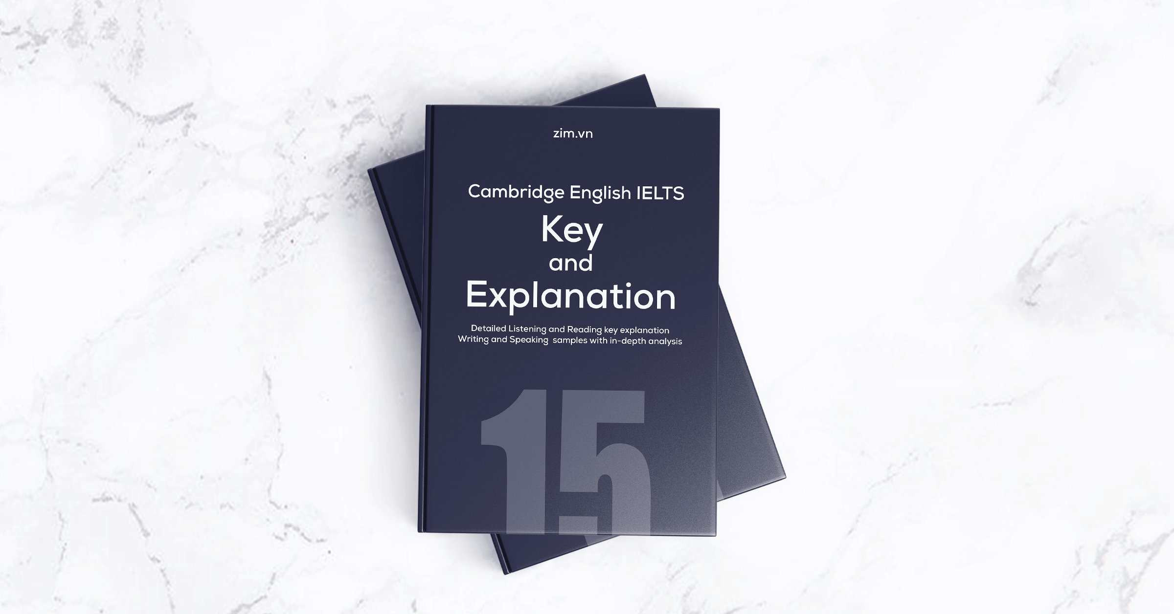 Cambridge English IELTS 15 – Key and Explanation