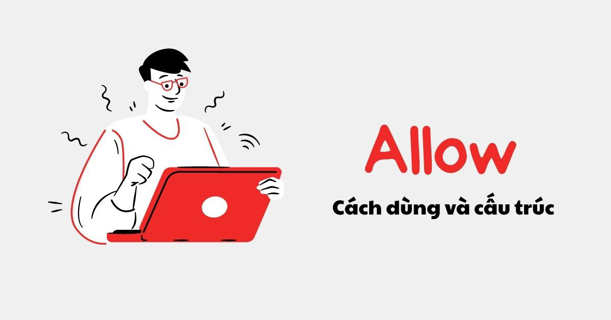 Cấu trúc let | Cấu trúc và cách dùng let trong tiếng Anh