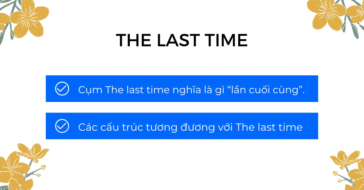 Cấu trúc “The last time” | Công thức, Cách dùng & Bài tập