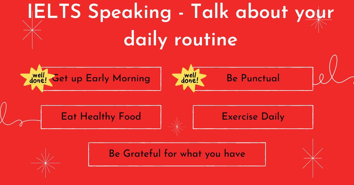 Bài mẫu Talk about your daily routine - IELTS Speaking part 1