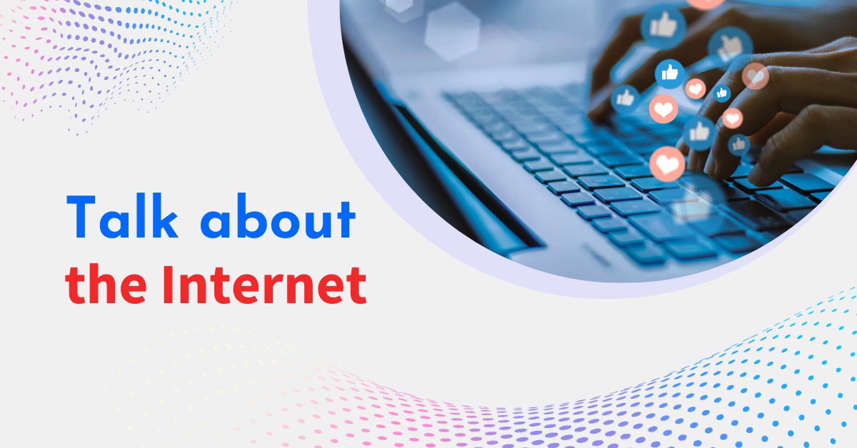 Talk about the Internet | Bài mẫu kèm từ vựng | ZIM Academy
