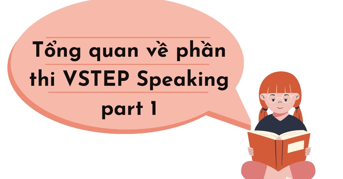 VSTEP Speaking part 1 | Tổng quan và Sample Answer