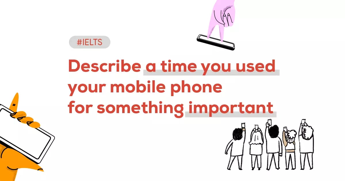 Describe a time you used your mobile phone for something important
