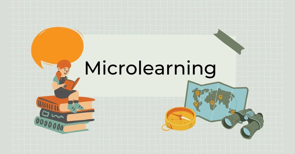 Microlearning là gì? Định nghĩa và vận dụng vào việc học tiếng Anh