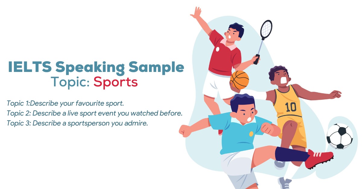 IELTS Speaking topic Sports: Câu hỏi và câu trả lời Part 1, 2, 3