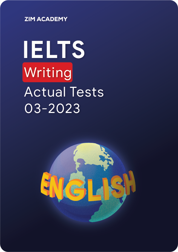 IELTS Writing Actual Tests March 2023 - Tổng hợp và giải đề thi IELTS ...