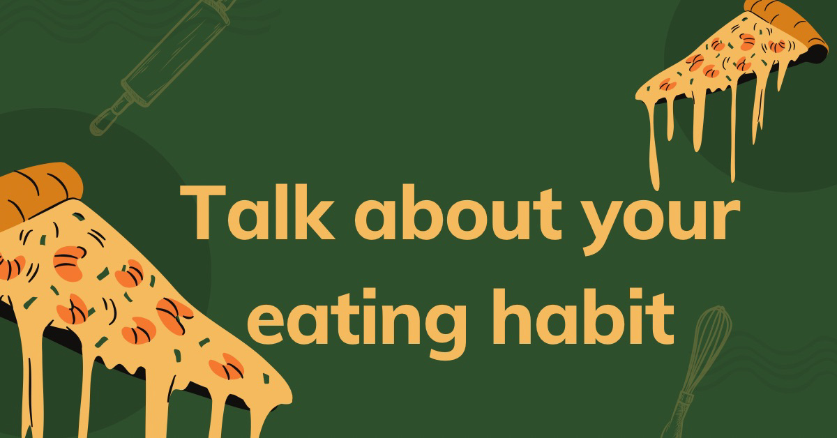 Talk about your eating habits | Bài mẫu kèm từ vựng & audio