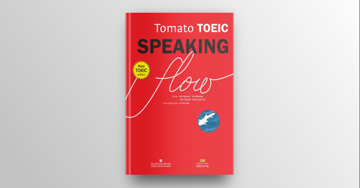 Tomato TOEIC Speaking Flow | Review và hướng dẫn sử dụng sách