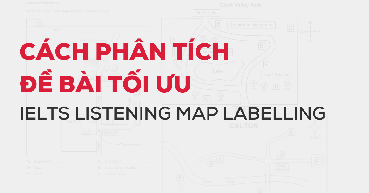 Cách phân tích đề bài cho dạng Map Labelling | IELTS Listening