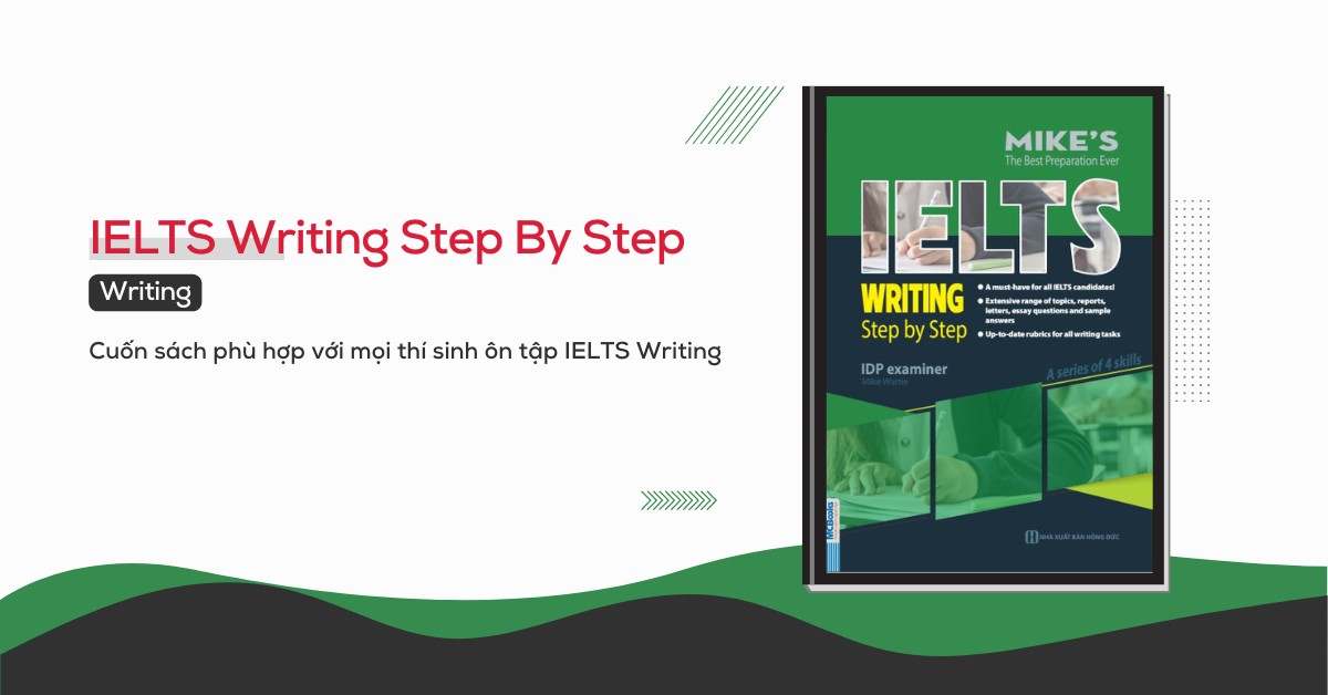 IELTS Writing Step By Step | Review chi tiết và hướng dẫn sử dụng
