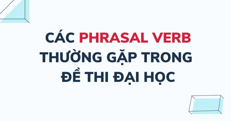 13 Phrasal verb fall kèm giải nghĩa, cách dùng, ví dụ & bài tập