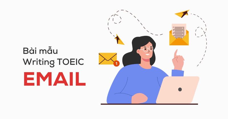 Hướng dẫn lộ trình học TOEIC Writing từ A - Z | ZIM Academy