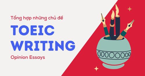 Bài viết chuyên mục TOEIC Writing