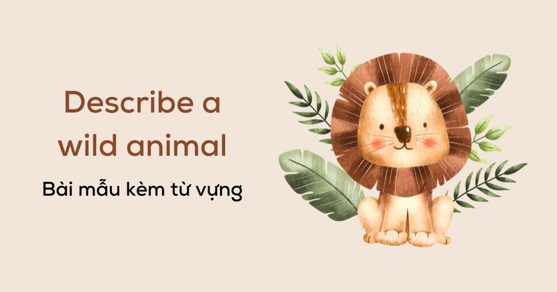 What is your favorite animal | Bài mẫu & từ vựng IELTS Speaking