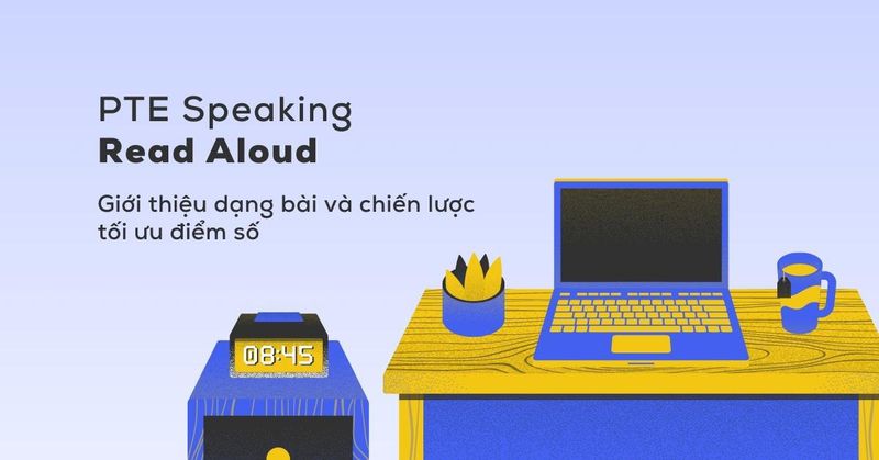 TOEIC Speaking Part 1: Read a text aloud - Chiến lược làm bài