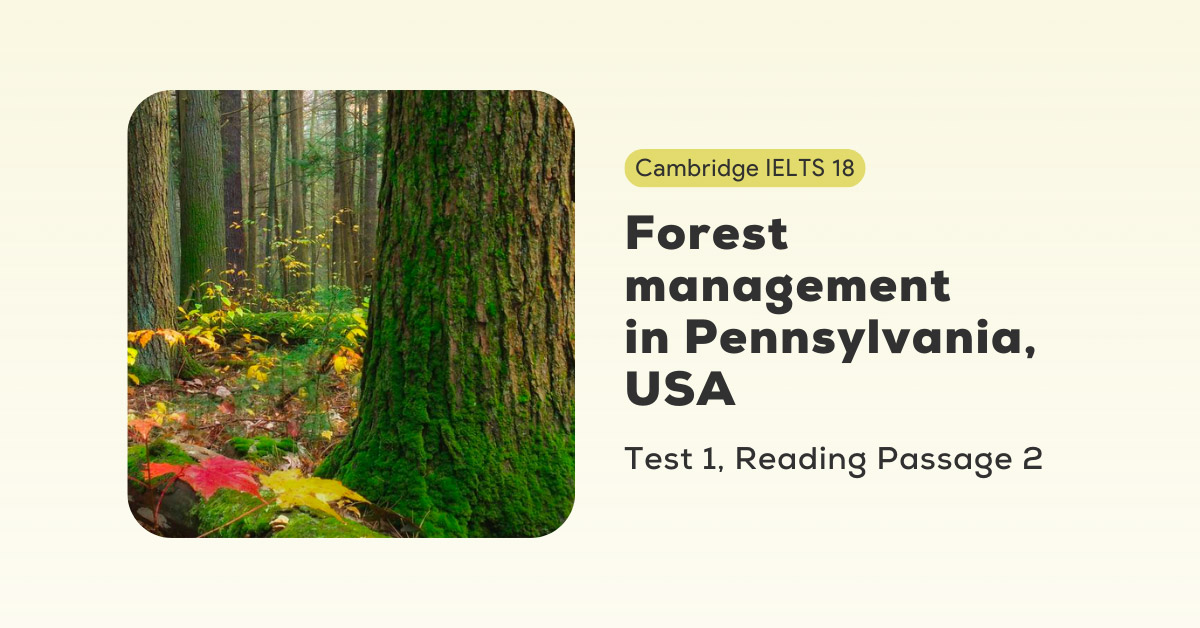 Giải Cam 18, Test 1, Reading Passage 2: Forest management in ...