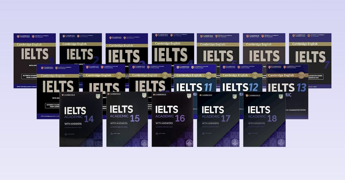 Cambridge IELTS 1-19: Review và hướng dẫn sử dụng bộ sách