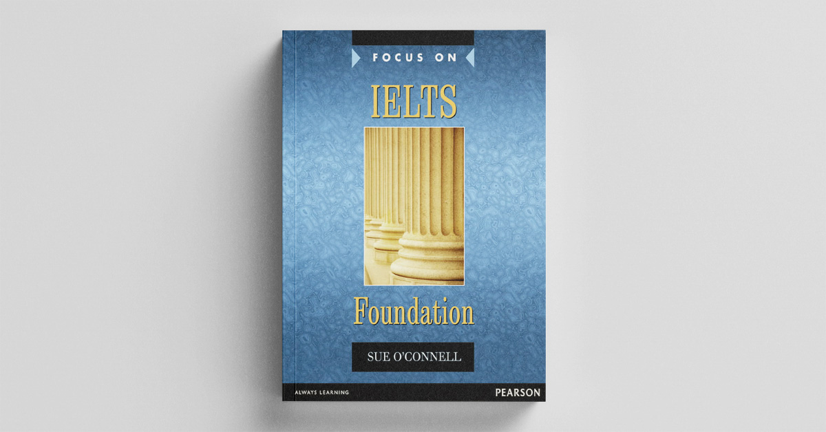Focus on IELTS Foundation Workbook - Review ưu & nhược điểm
