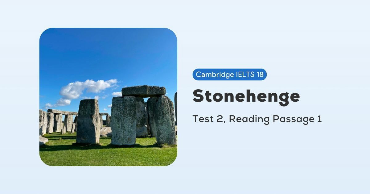 Giải Cam 18, Test 2, Reading Passage 1: Stonehenge