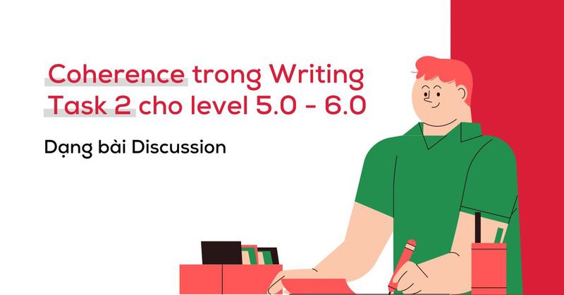 Discuss both views trong IELTS Writing Task 2: Cách viết chi tiết
