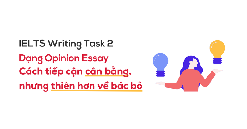 Cách viết dạng bài Advantages and Disadvantages IELTS Writing Task 2