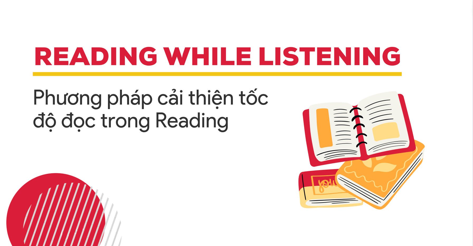 Reading While Listening (RWL) - Phương pháp cải thiện tốc độ đọc trong Reading