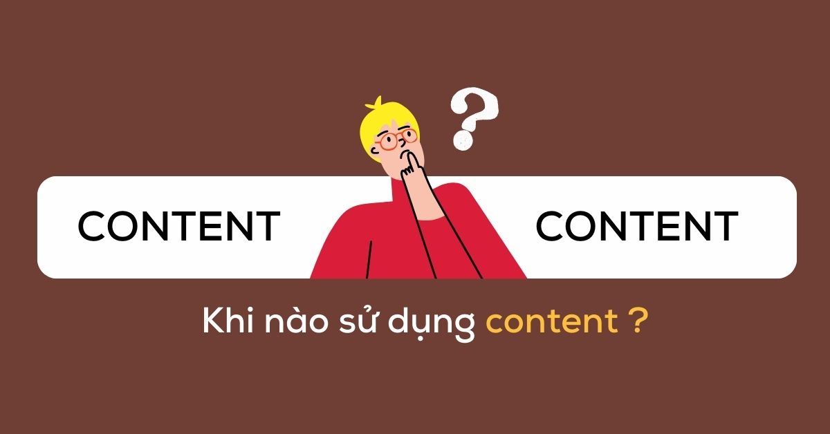 Content nghĩa là gì? Cách sử dụng đúng và áp dụng trong IELTS