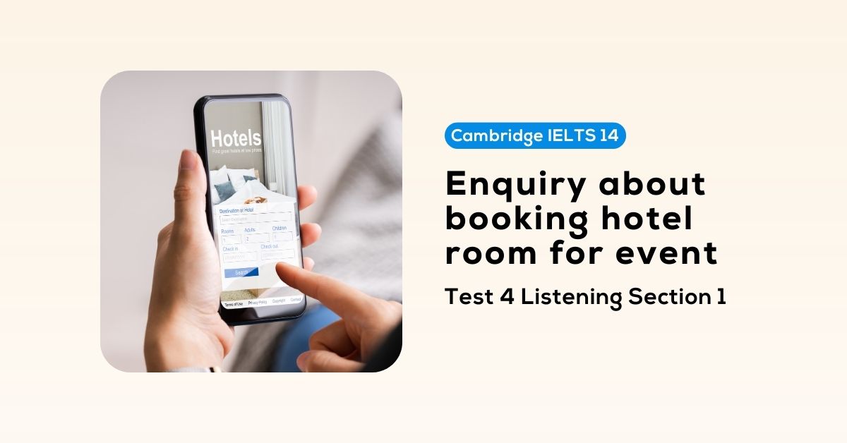 Enquiry about booking hotel room for event answer Cam 14 Test 4