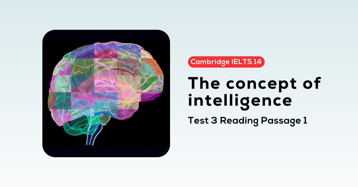 Giải Cam 14, Test 3, Reading Passage 1: The concept of intelligence