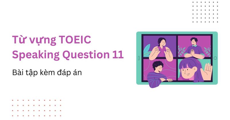 TOEIC Speaking Describe a picture Samples - ZIM Academy