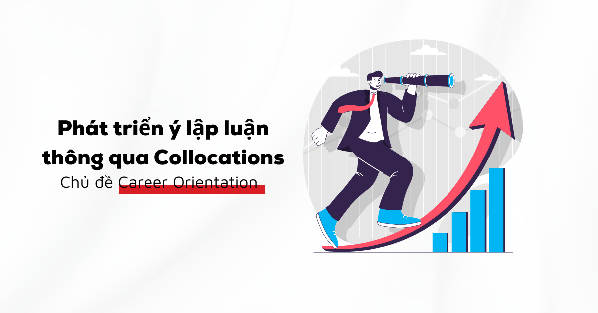 Collocations chủ đề định hướng nghề nghiệp (career orientation)