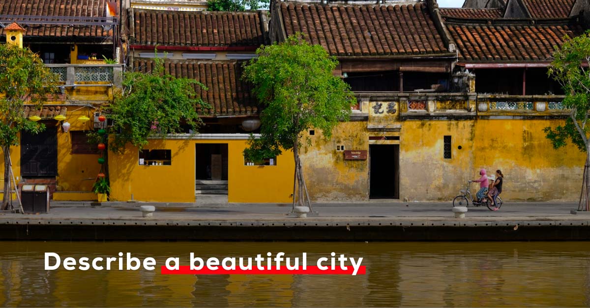 Describe A Beautiful City B i M u K m T V ng AUDIO describe-a-beautiful-city-b-i-m-u-k-m-t-v-ng-audio