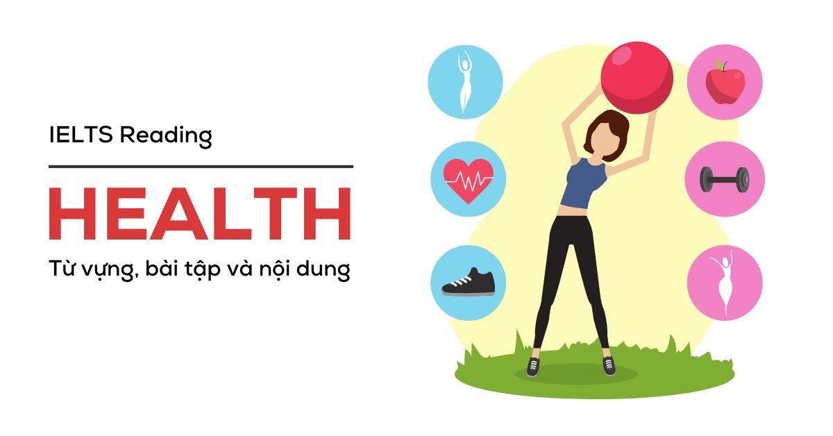 IELTS Reading Topic Health: Từ vựng và bài tập có đáp án