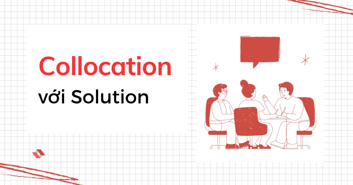 Collocations với solution trong giao tiếp và IELTS Speaking