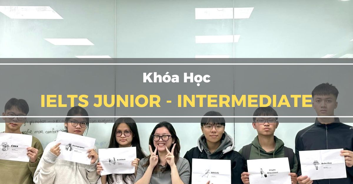 Khóa học IELTS Junior - Intermediate