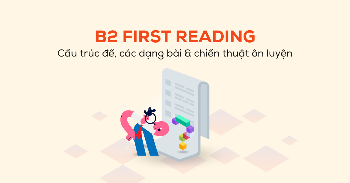 B2 First Reading | Cấu trúc bài thi, các dạng bài và cách ôn luyện