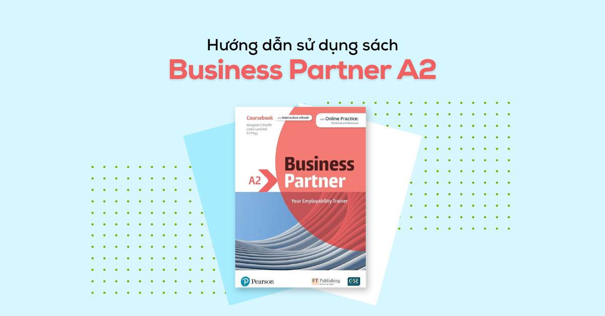 Business Partner A2: Review ưu - nhược điểm & hướng dẫn sử dụng