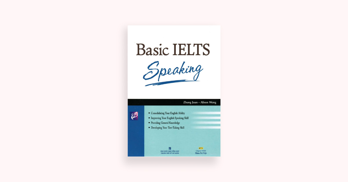 Basic IELTS Speaking: Review và hướng dẫn sử dụng chi tiết