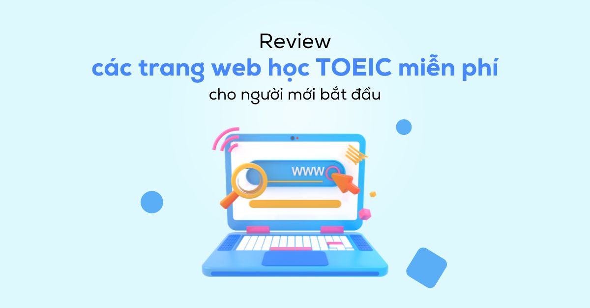 Top 5 trang web học TOEIC online miễn phí cho người mới bắt đầu
