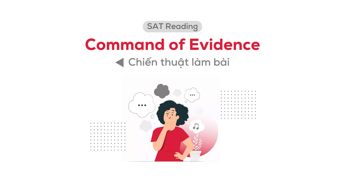 Cách làm dạng bài Command of Evidence trong SAT Reading