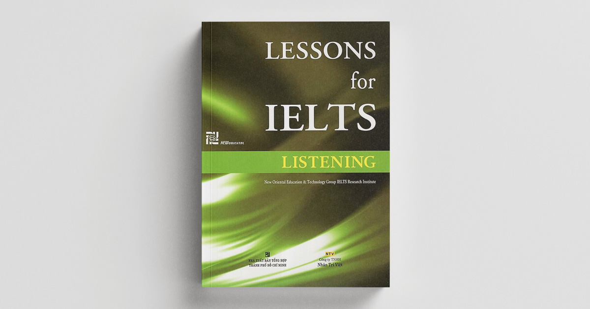 Sách Lessons for IELTS Listening: Review & hướng dẫn sử dụng