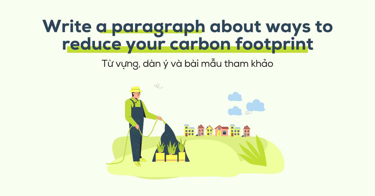 Write a paragraph about ways to reduce your carbon footprint